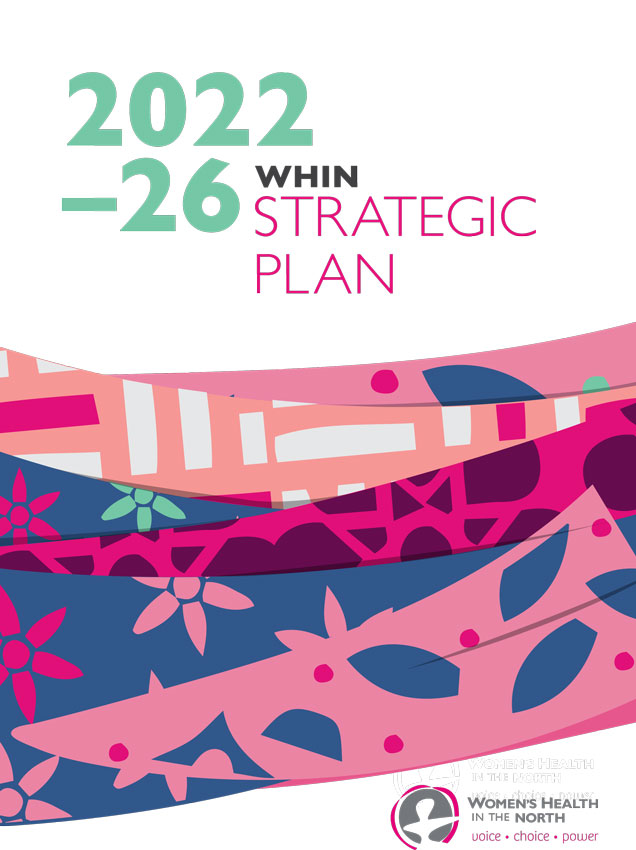 Women's Health In the North | Our Vision, Mission, Values: Strategic Plan